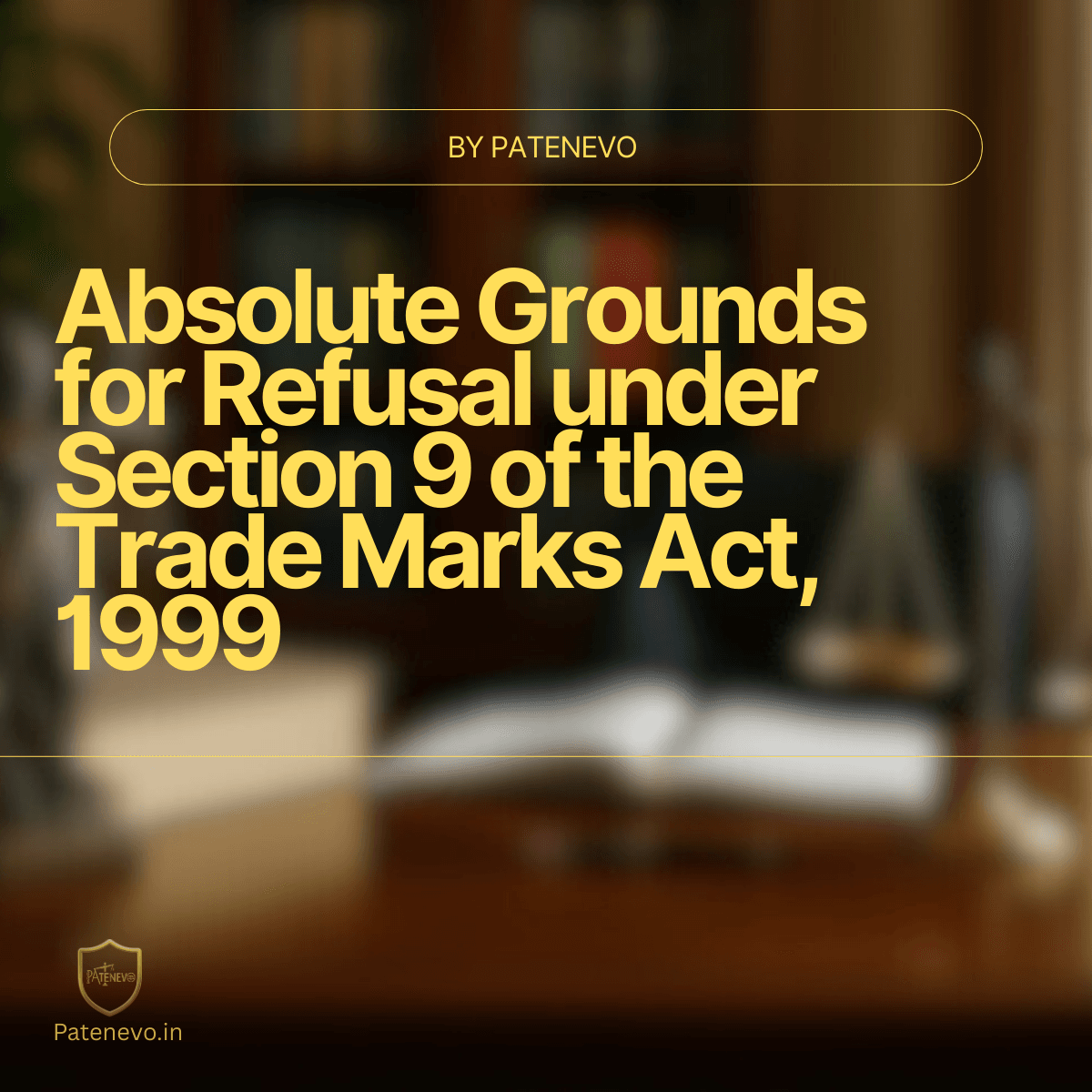 Section 9 Trade Marks Act - Grounds for Trademark Refusal
